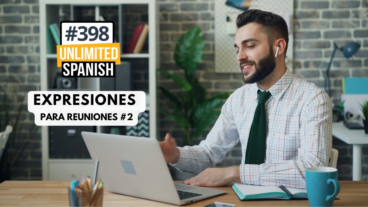 Podcast - Unlimited Spanish | Helping you to Speak Fluently